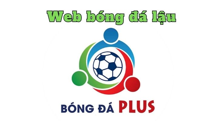 Top 5 trang web xem bóng đá miễn phí - Ổn định nhất